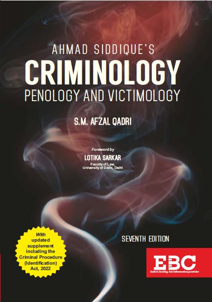 Ahmad Siddique's Criminology, Penology and Victimology